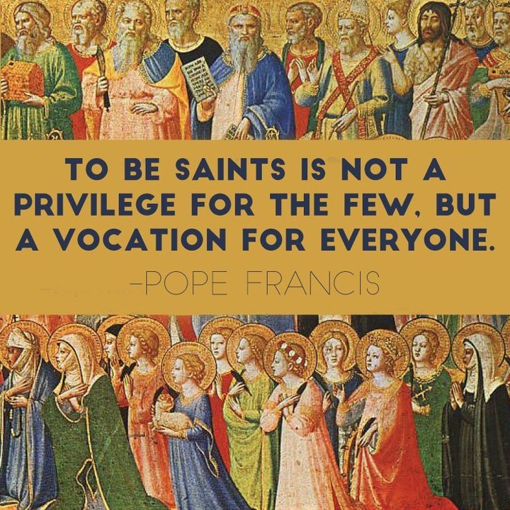 INVITATION TO SAINTHOOD: HOMILY OF THE SOLEMNITY OF ALL SAINTS – VU ...